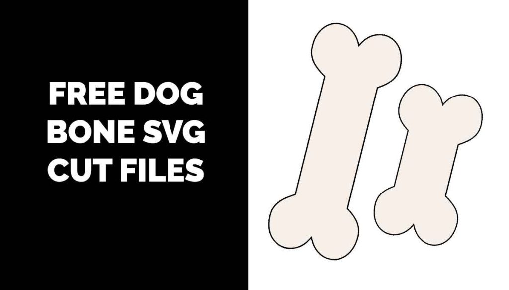 Free Dog Bone SVG Cutting Files | Builderology
